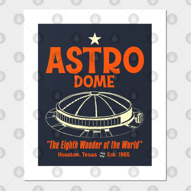 Astrodome Defunct Baseball Stadium - Astrodome - Posters and Art Prints | TeePublic